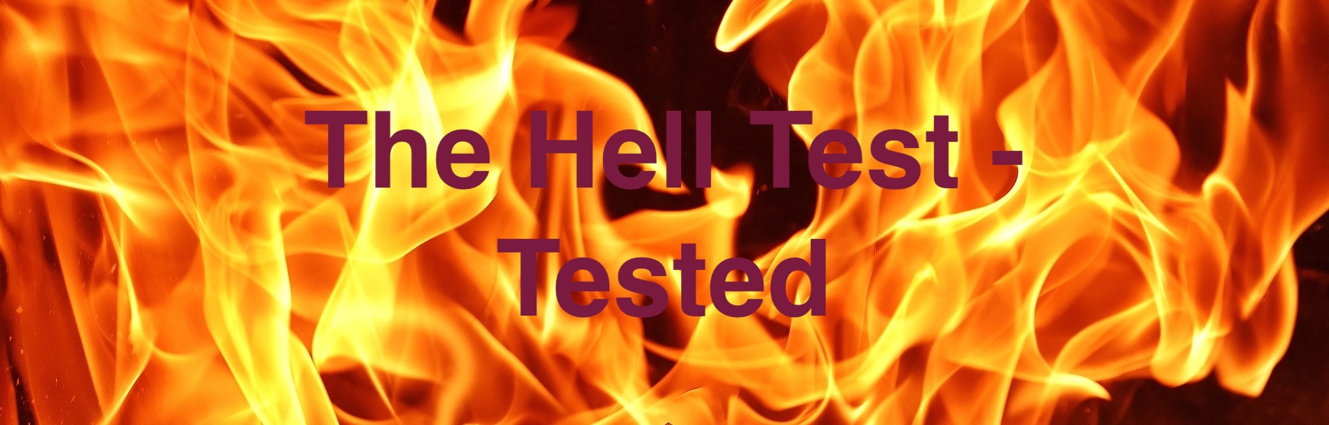 The Hell Test – Tested (Part 1) – Faith & Self Defense