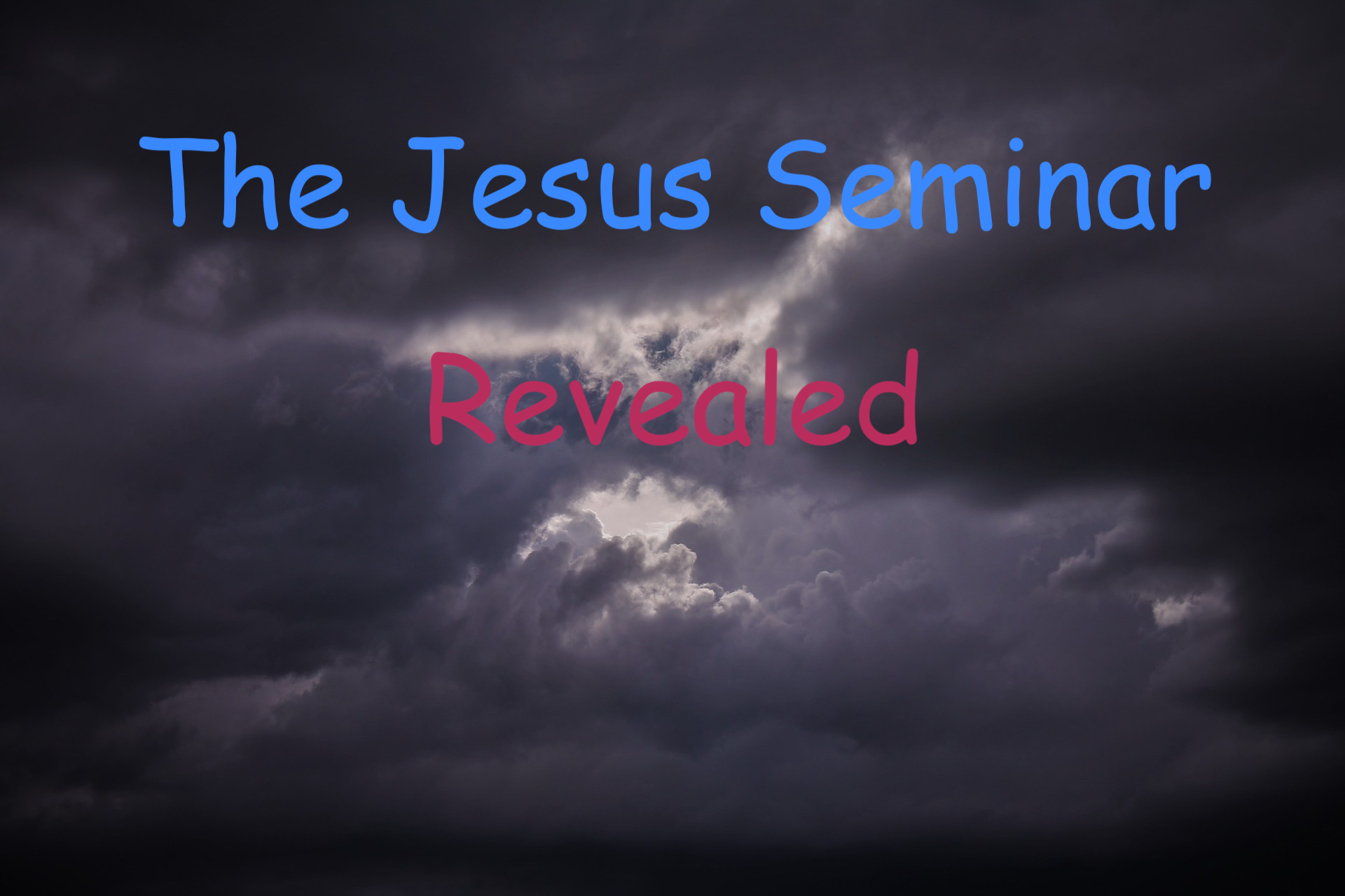The Jesus Seminar Revealed – Part Three – Faith & Self Defense