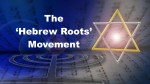 The ‘Hebrew Roots’ Movement – Part 1 – Faith & Self Defense