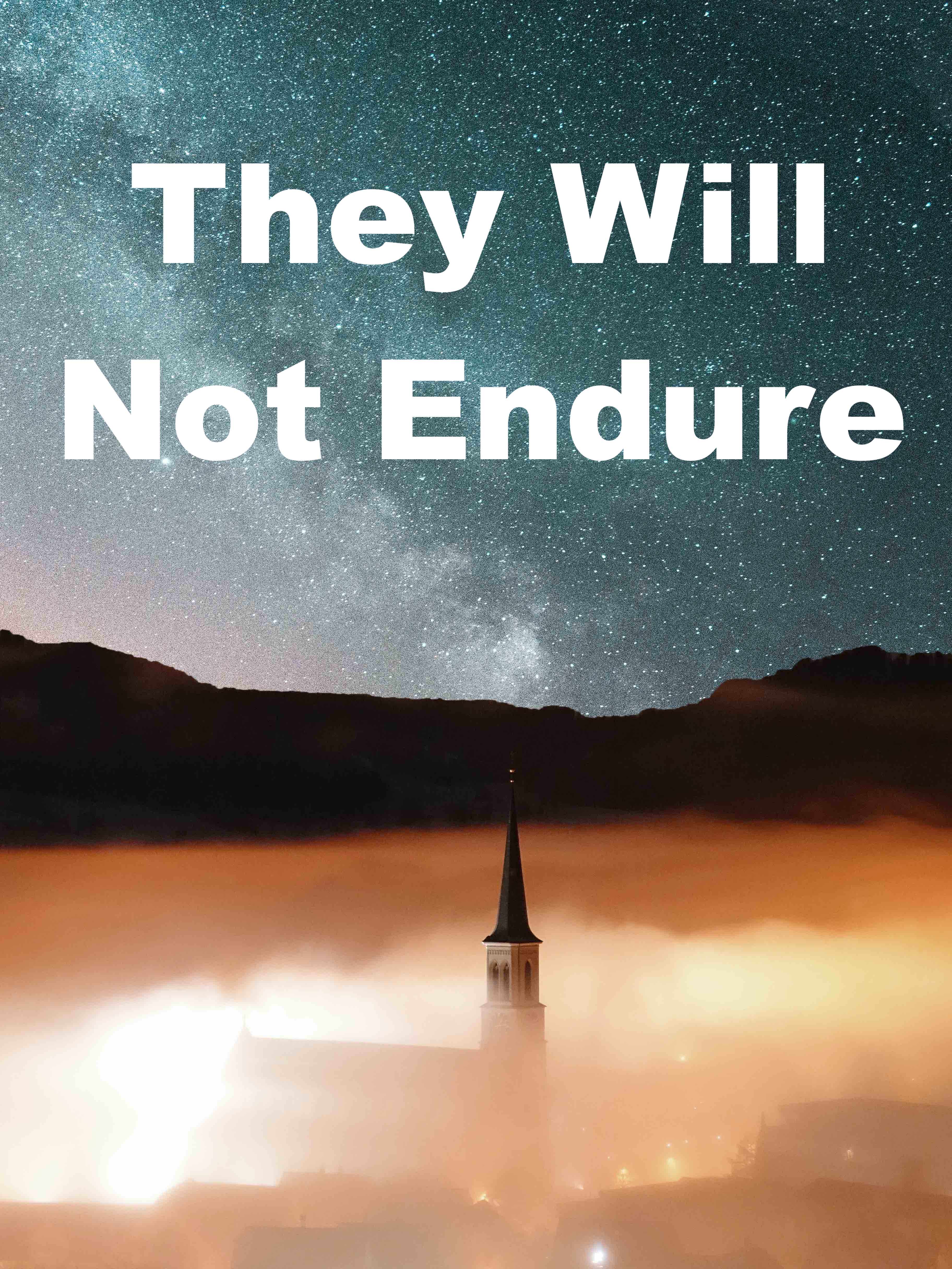 They Will Not Endure – Faith & Self Defense